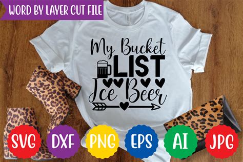 My Bucket List Ice Beer Svg Design Graphic By DigitalArt Creative Fabrica