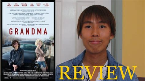 Grandma 2015 Movie Review By Hito Youtube