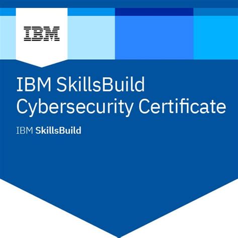 Ibm Skillsbuild Cybersecurity Certificate Ibm Skillsbuild