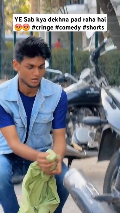 Ye Sab Kya Dekhna Pad Raha Hai 😡😡 Cringe Comedy Shorts Youtube
