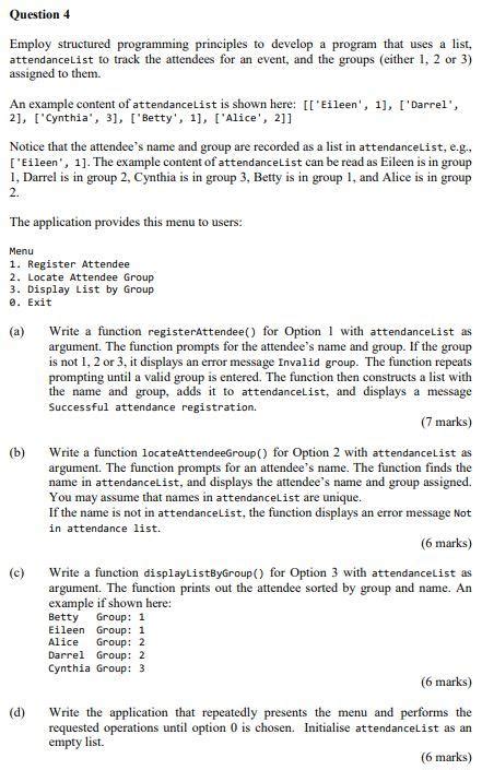 Solved Question 4 Employ Structured Programming Principles