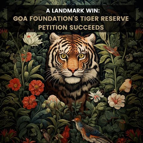 The Goa Foundations Tiger Petition Before The High Court Goa