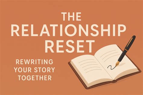 Online Course The Relationship Reset Rewriting Your Story Together