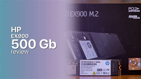 HP EX900 500Gb SSD Speed, PCIe M.2 3.0 x 4, Specs and Review