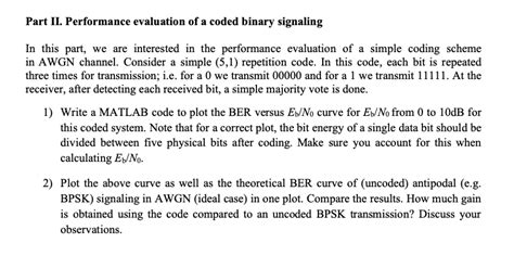 Solved Part Ii ﻿performance Evaluation Of A Coded Binary