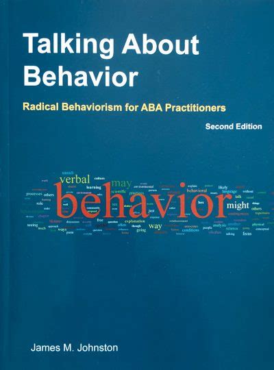 Talking About Behavior Radical Behaviorism For Aba Practitioners