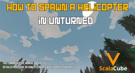 How To Spawn A Helicopter In Unturned Scalacube