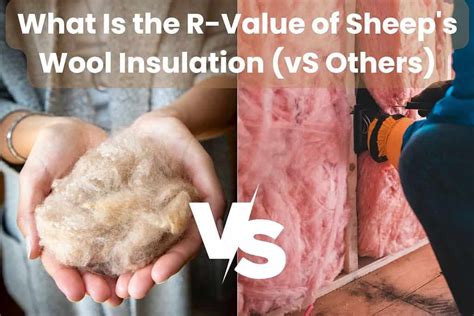 What Is The R Value Of Sheeps Wool Insulation Vs Others Building Renewable