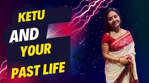 Ketu And Past Life पुनर्जन्म और केतु Youtube