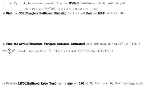 solved 1 let x1 ⋯ x0 be a random sample from the weibull