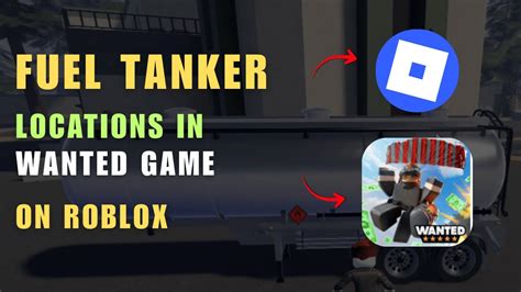 How To Get All Fuel Tanker Locations In Wanted Game On Roblox