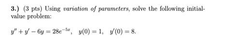 solved 3 3 pts using variation of parameters solve the