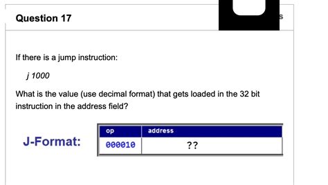 Solved If There Is A Jump Instruction J 1000 What Is The