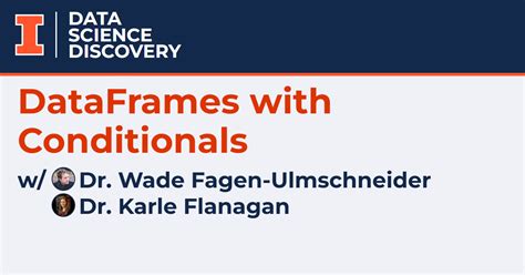 Dataframes With Conditionals Data Science Discovery