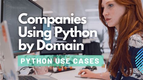 Empresas Que Utilizan Python Por Dominio Casos De Uso De Python