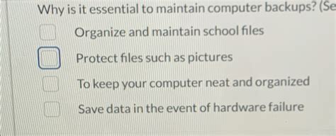 Solved Why Is It Essential To Maintain Computer Backups