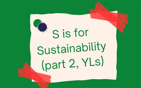 S Is For Sustainability Yls Writing Elt Materials