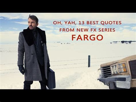 Fargo Movie Quotes