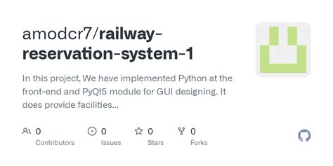 Github Amodcr Railway Reservation System In This Project We Have Implemented Python At