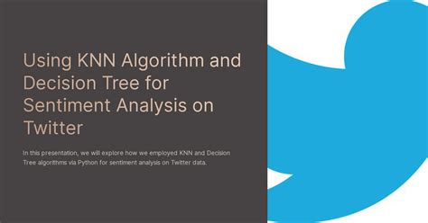 Using Knn Algorithm And Decision Tree For Sentiment Analysis On Twitter