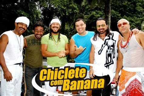 Chiclete Com Banana Banana Chiclete Cantores