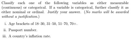 Solved Classify Each One Of The Following Variables As Either