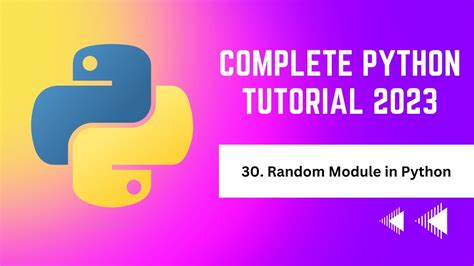 30 Random Module In Python Complete Python Tutorial 2023 Youtube