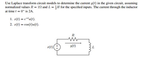 Solved Use Laplace transform circuit models to determine the | Chegg.com