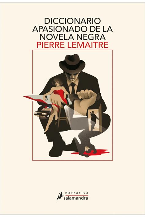 Pierre Lemaitre La Novela Negra Antes De La Novela Negra LOFF IT