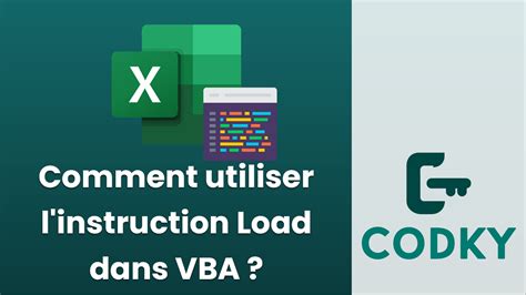 Comment Utiliser Linstruction Load Dans Vba Codky