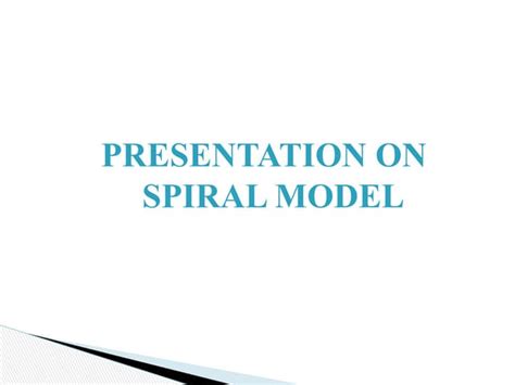 Spiral Model Presentation Ppt