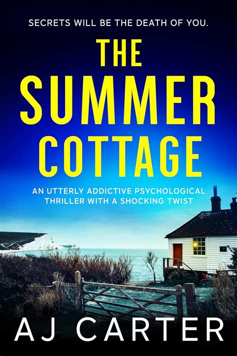 The Summer Cottage An Utterly Addictive Psychological Thriller With A