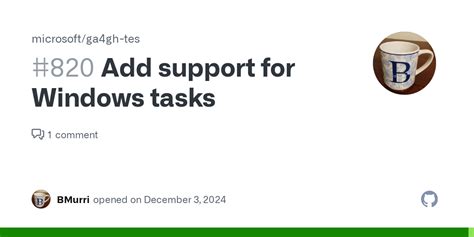 Add Support For Windows Tasks Issue Microsoft Ga Gh Tes GitHub
