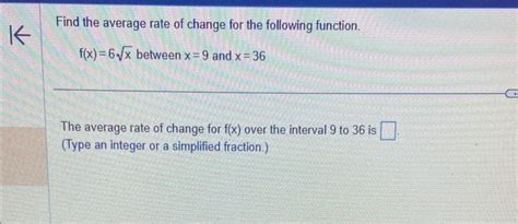 Solved Find The Average Rate Of Change For The Following Chegg