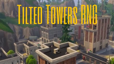 Tilted Towers RNG Update By Thegoldengod Fortnite