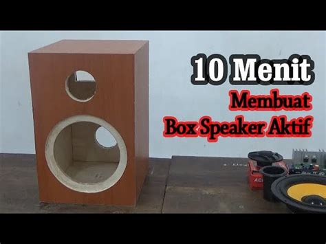 Cara Membuat Box Speaker Aktif Bengkel Kopling