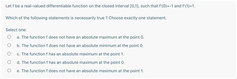 Solved Let F Be A Real Valued Differentiable Function On The