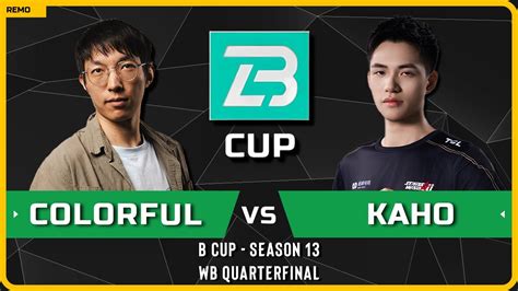 WC NE Colorful Vs Kaho NE WB Quarterfinal B Cup Season YouTube