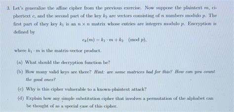 Solved 3 Lets Generalize The Affine Cipher From The