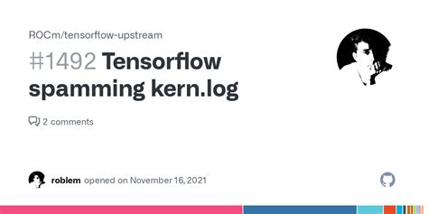 tensorflow spamming kern log · issue 1492 · rocm tensorflow upstream