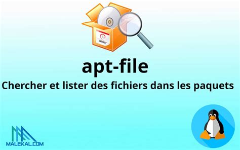 Apt File Chercher Et Lister Des Fichiers Dans Les Paquets Malekal