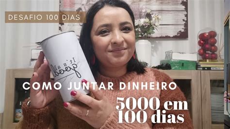 🟢juntar Dinheiro FÁcil E RÁpido Desafio 100 Dias 💲💴 Youtube