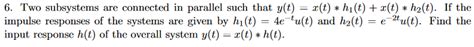 solved 6 two subsystems are connected in parallel such that