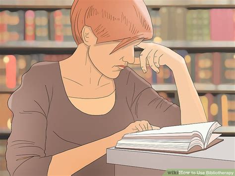 3 Ways To Use Bibliotherapy Wikihow
