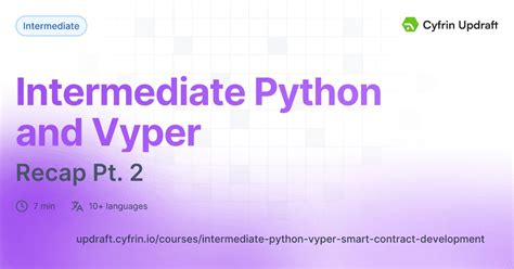Video Python In Updraft Recap Pt 2 Intermediate Python And Vyper