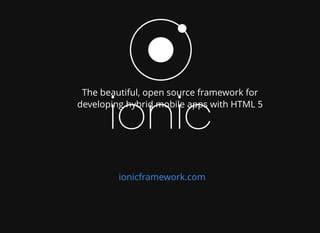 Ionic Revolutionizing Hybrid Mobile Application Development PPT