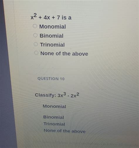 solved x 2 4x 7 is a monomial binomial trinomial none of the above