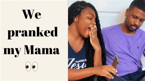 We Pranked My Mama Youtube