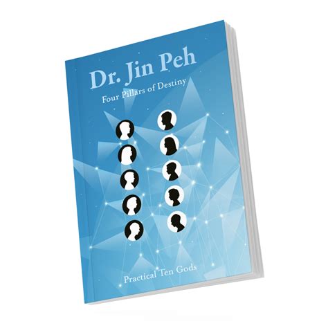 Four Pillars Of Destiny Practical Ten Gods Jin Peh