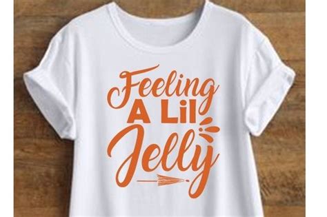 Feeling A Lil Jelly Graphic By Reza Designs Store · Creative Fabrica